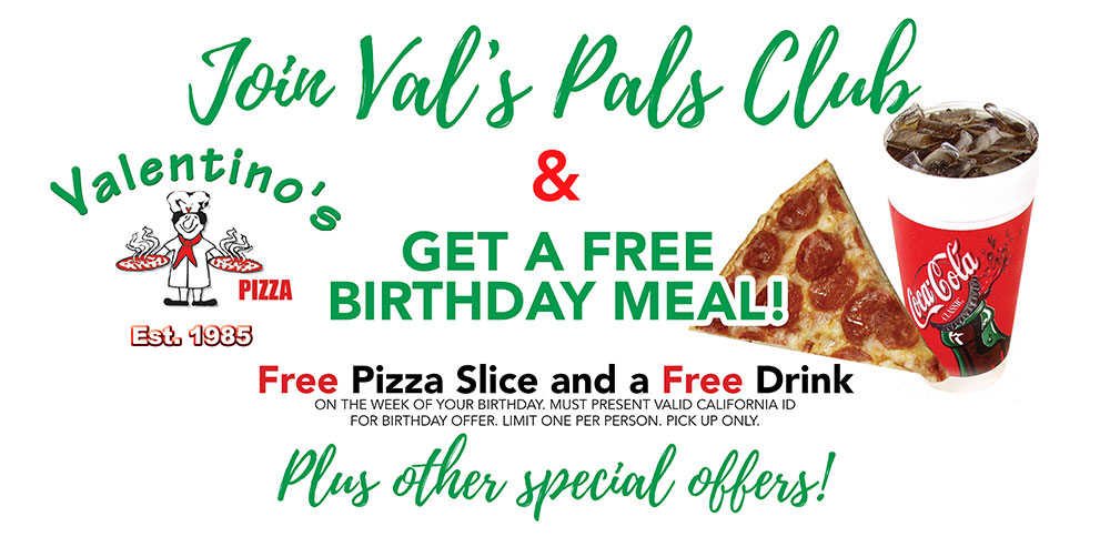 Join Val’s Pal Club - valentinospizzanaples.com